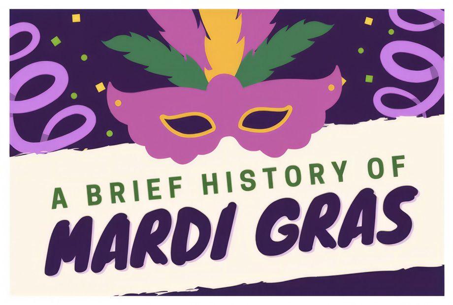 A Brief History of Mardi Gras